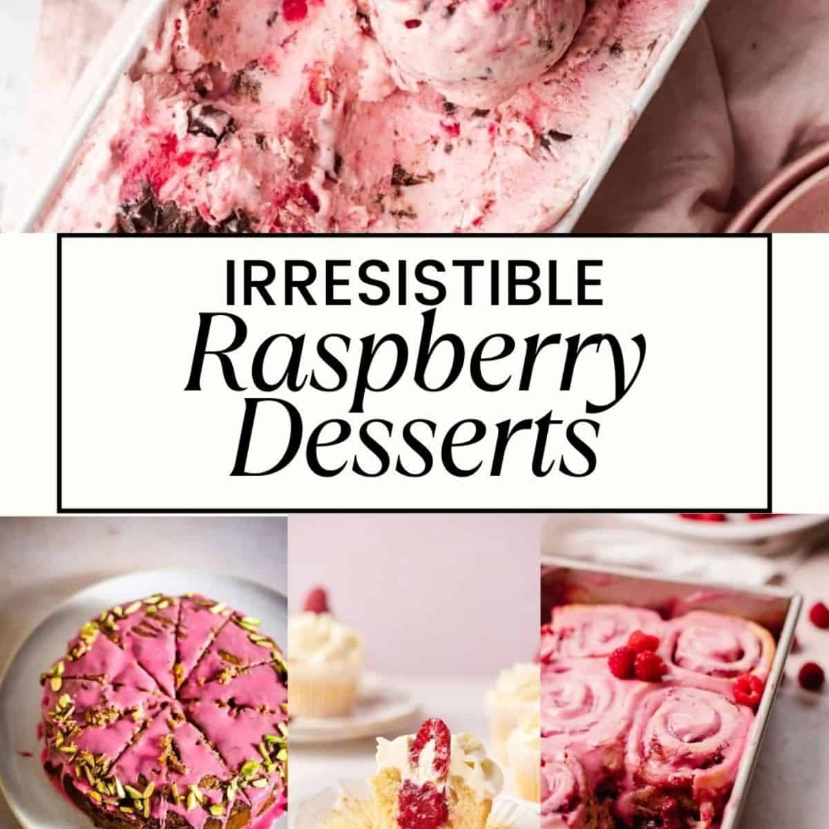 Irresistible Raspberry Desserts You Need In Your Life - BAKED by Blair